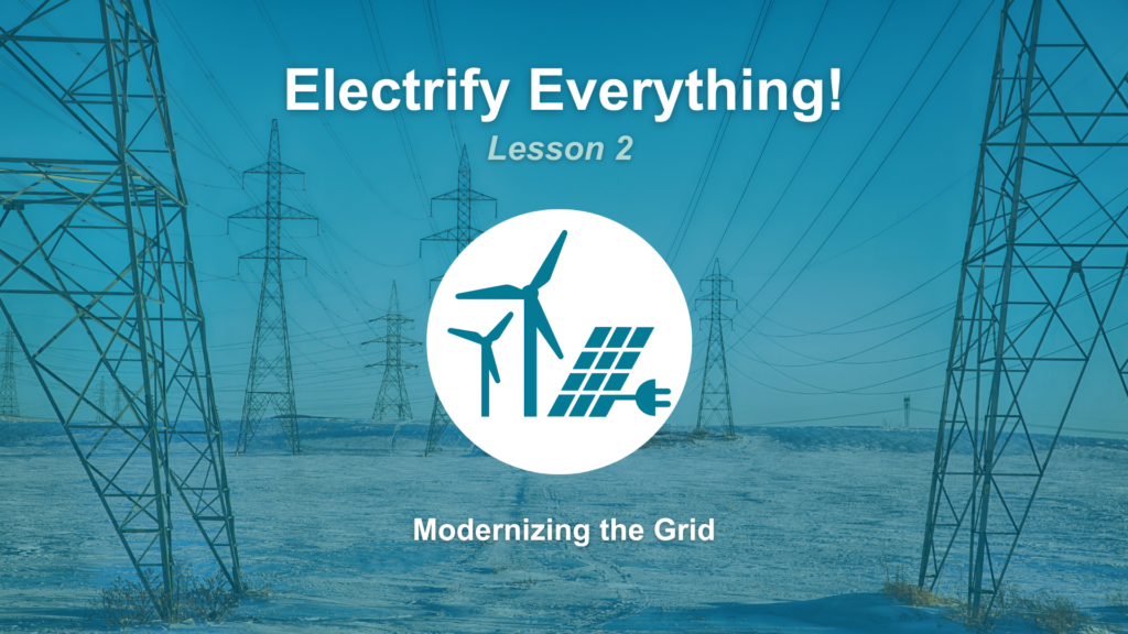 Lesson Plan: Modernizing the Grid - Our Climate Our Future