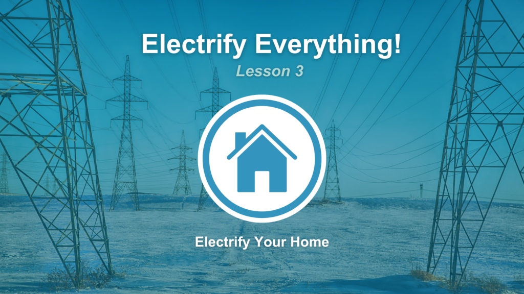 Lesson Plan: Electrify Your Home - Our Climate Our Future