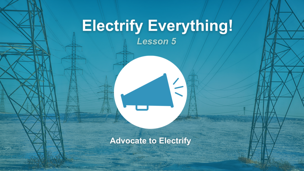 Lesson Plan: Advocate to Electrify - Our Climate Our Future